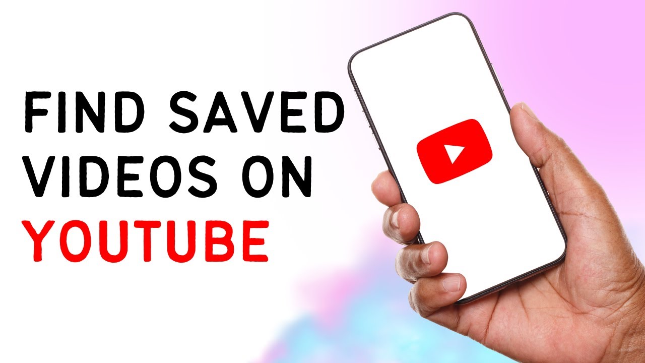 How To Find Saved Videos On YouTube | Full Guide 2024 - YouTube
