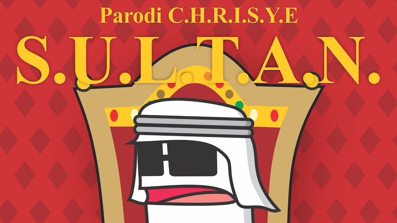 parody-cover-s-u-l-t-a-n-parodi-c-h-r-i-s-y-e-youtube