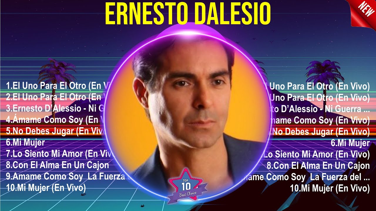 Ernesto Dalesio Sus Mejores Canciones 2024 ~ Ernesto Dalesio 2024 MIX ...