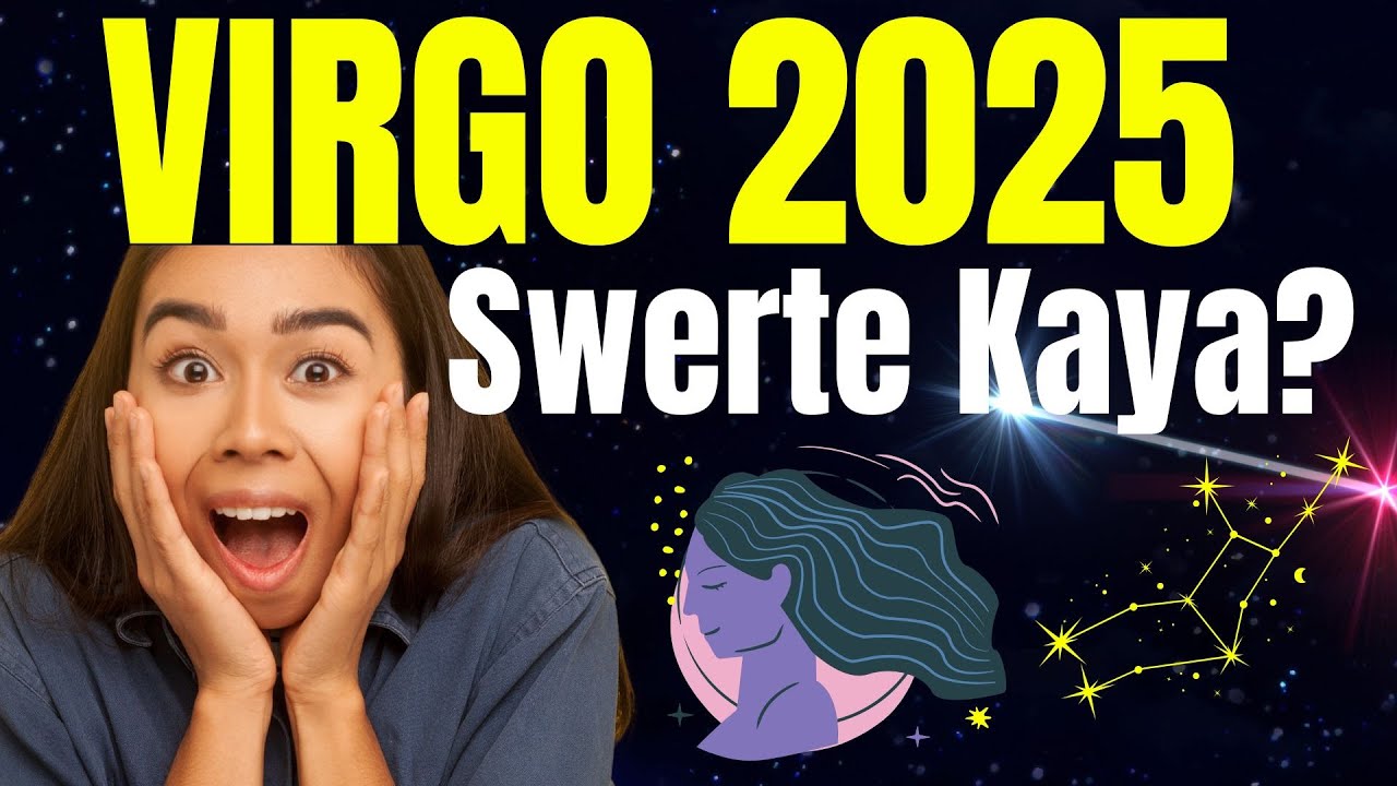 Virgo 2025 Predictions 🌏 Kapalaran Virgo 2025 Horoscope #Virgo2025 # ...