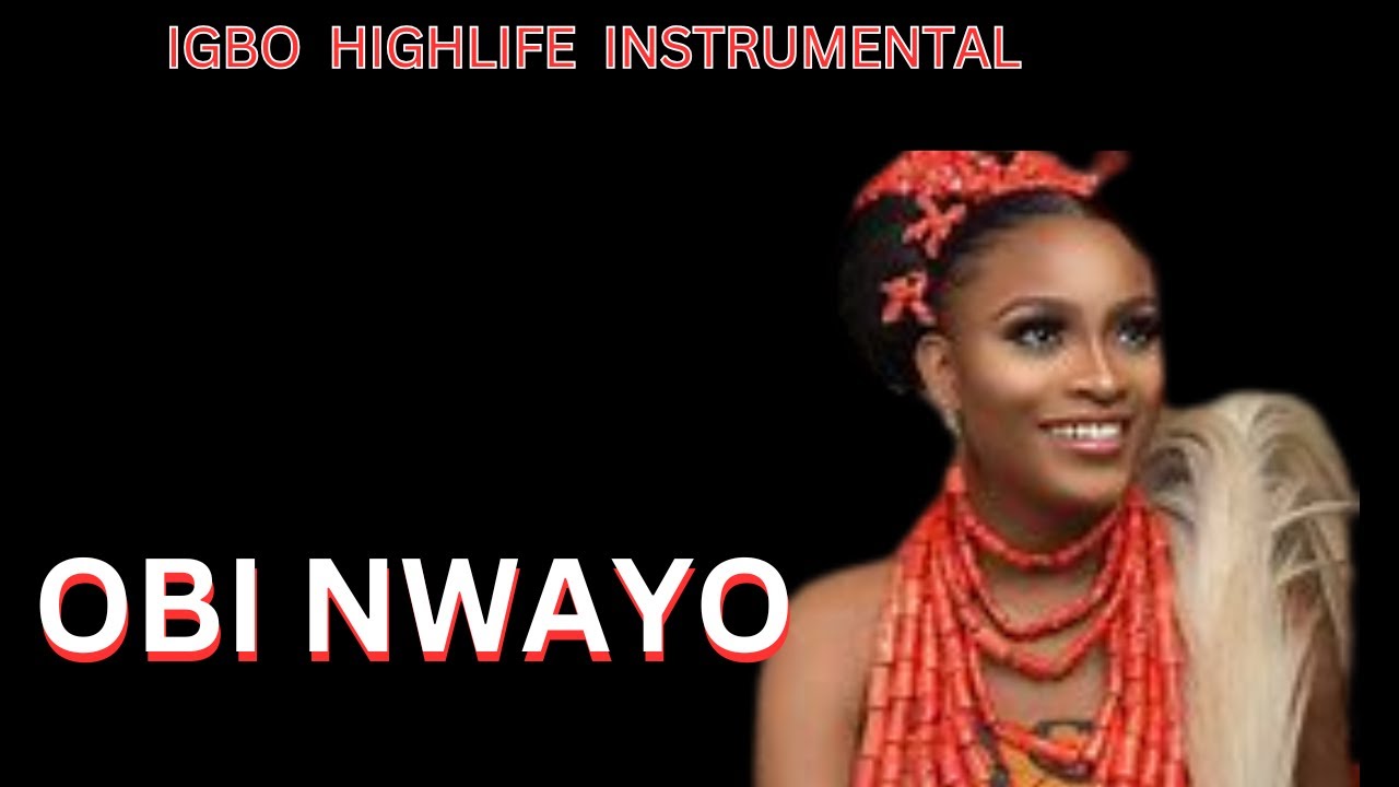 IGBO HIGHLIFE BEAT INSTRUMENTAL 2025_OBI NWAYO_2025 IGBO HIGHLIFE BEATS ...