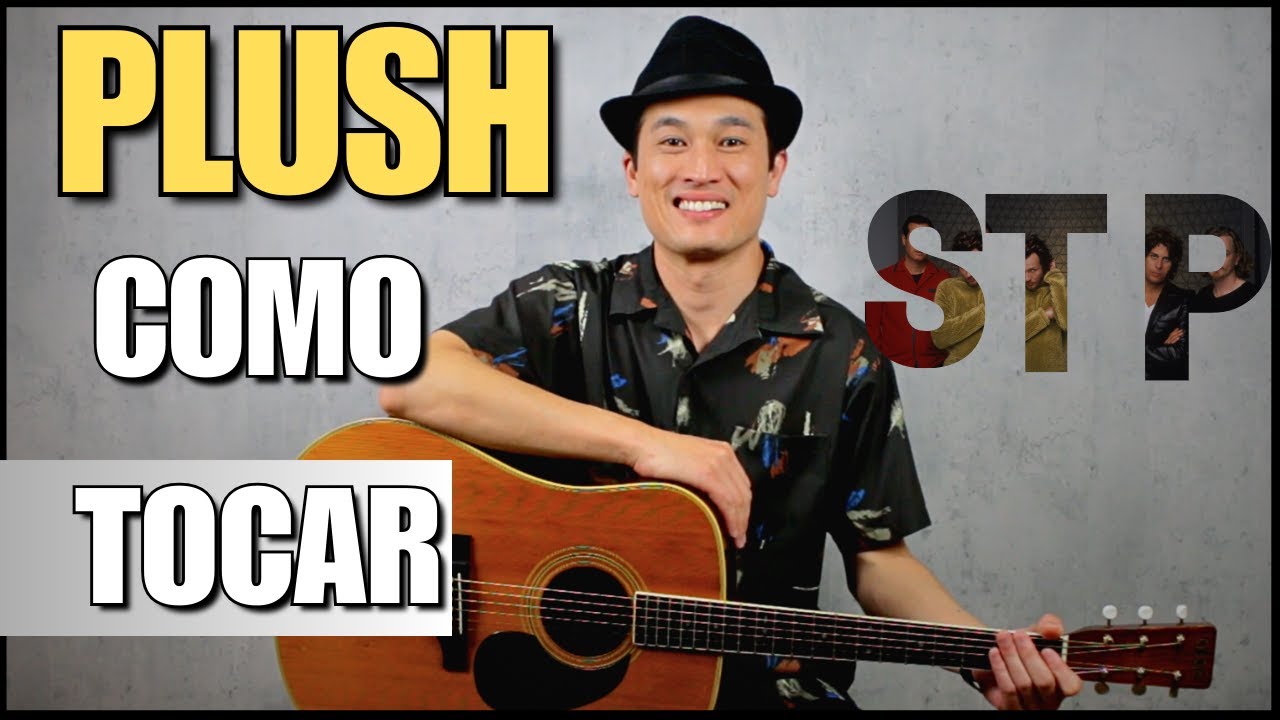 Plush - Stone Temple Pilots - Como Tocar - Aula De Violão Iniciante # ...