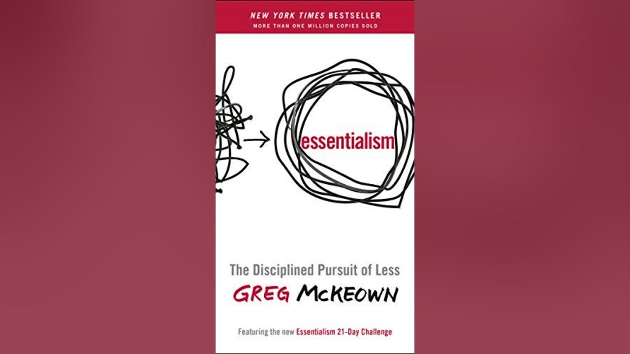 "Essentialism: The Art of Doing Less and Achieving More" - Book Review ...