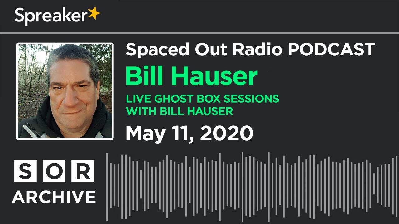 Bill Hauser - Live Ghost Box Sessions with Bill Hauser - YouTube