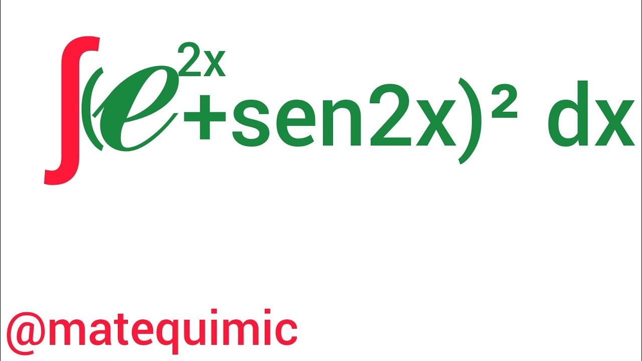 Integral (ℯ²+sen2x)dx - YouTube