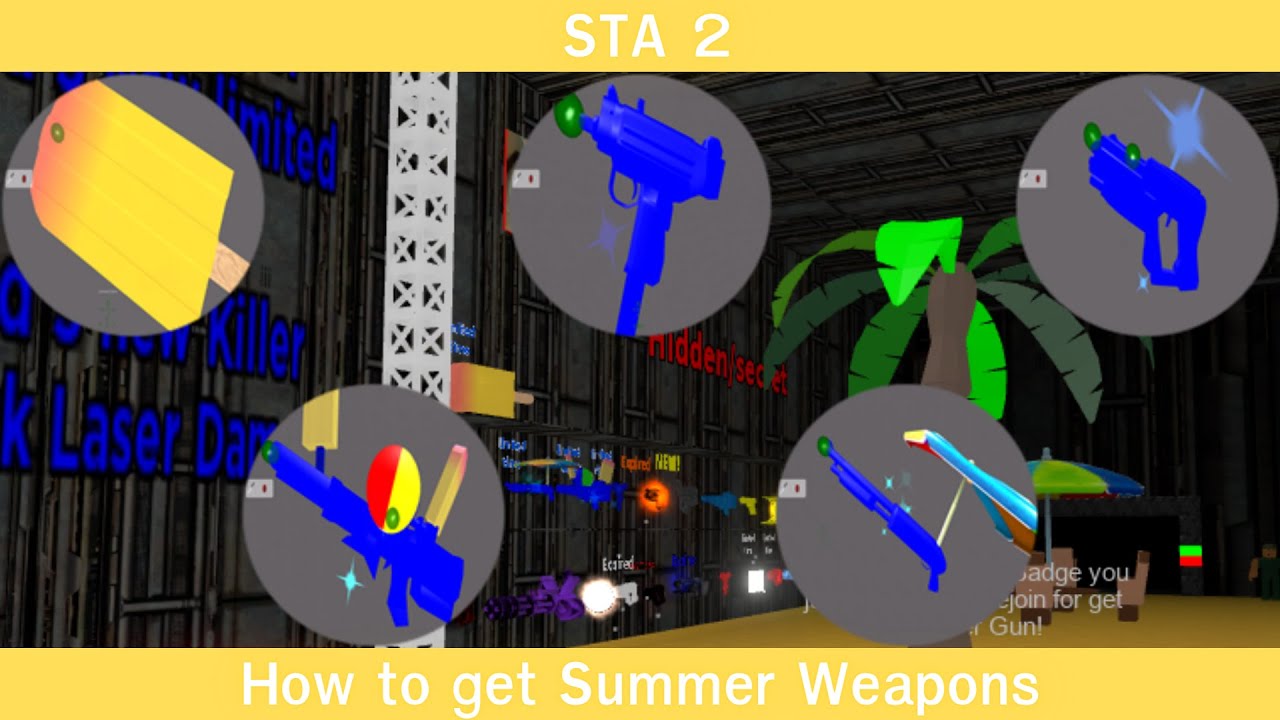 STA 2 : How to get Summer Weapons - YouTube