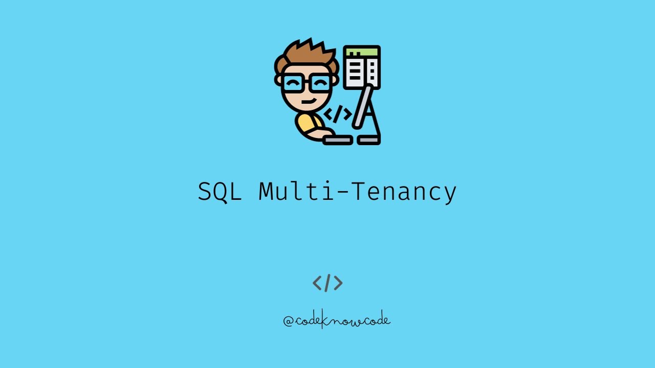 45-Second Crash Course: SQL Multi Tenancy - YouTube