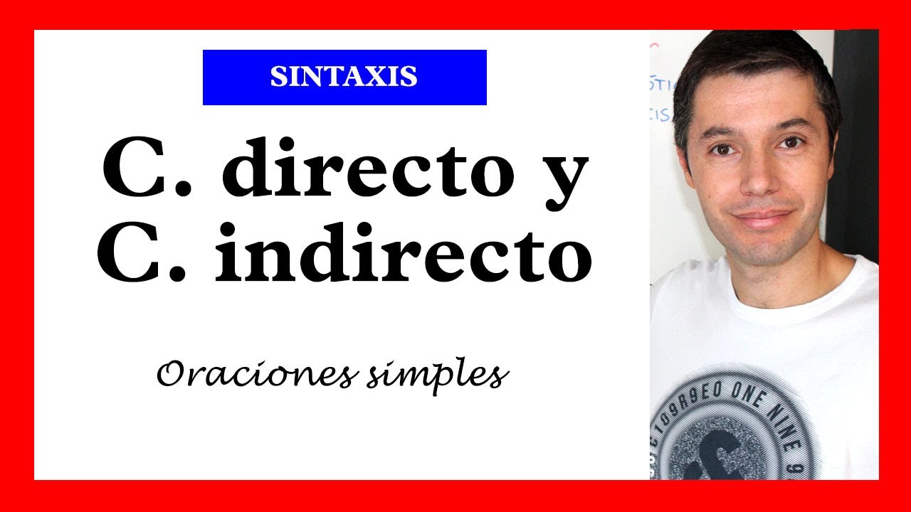 Complemento directo y complemento indirecto CD y CI - YouTube