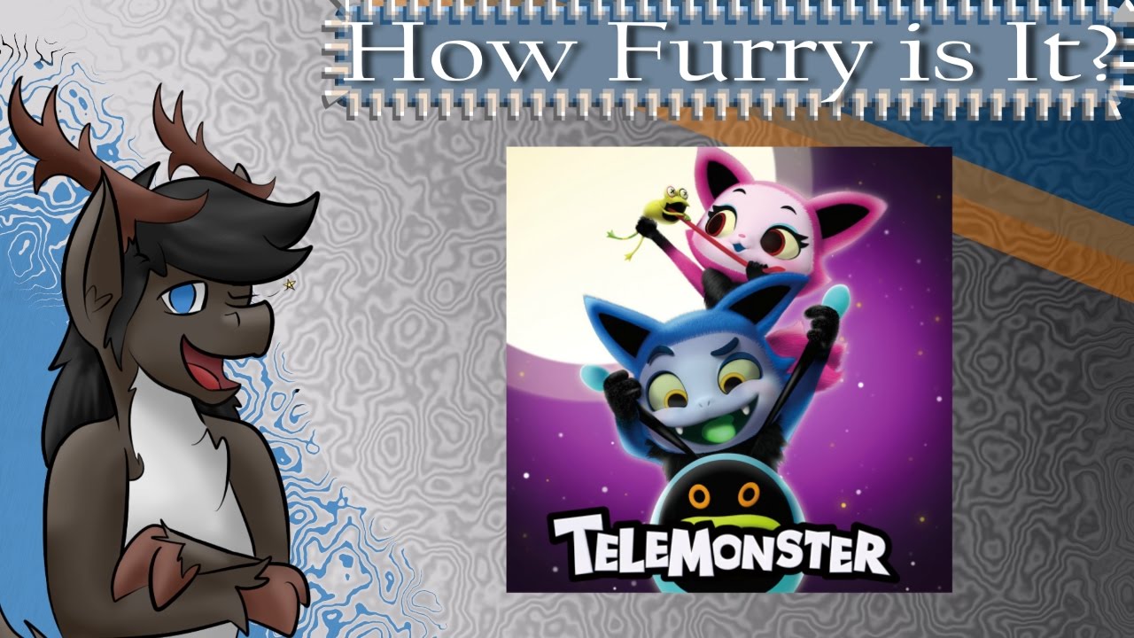 HOW FURRY IS IT? - 04 Telemonster - YouTube
