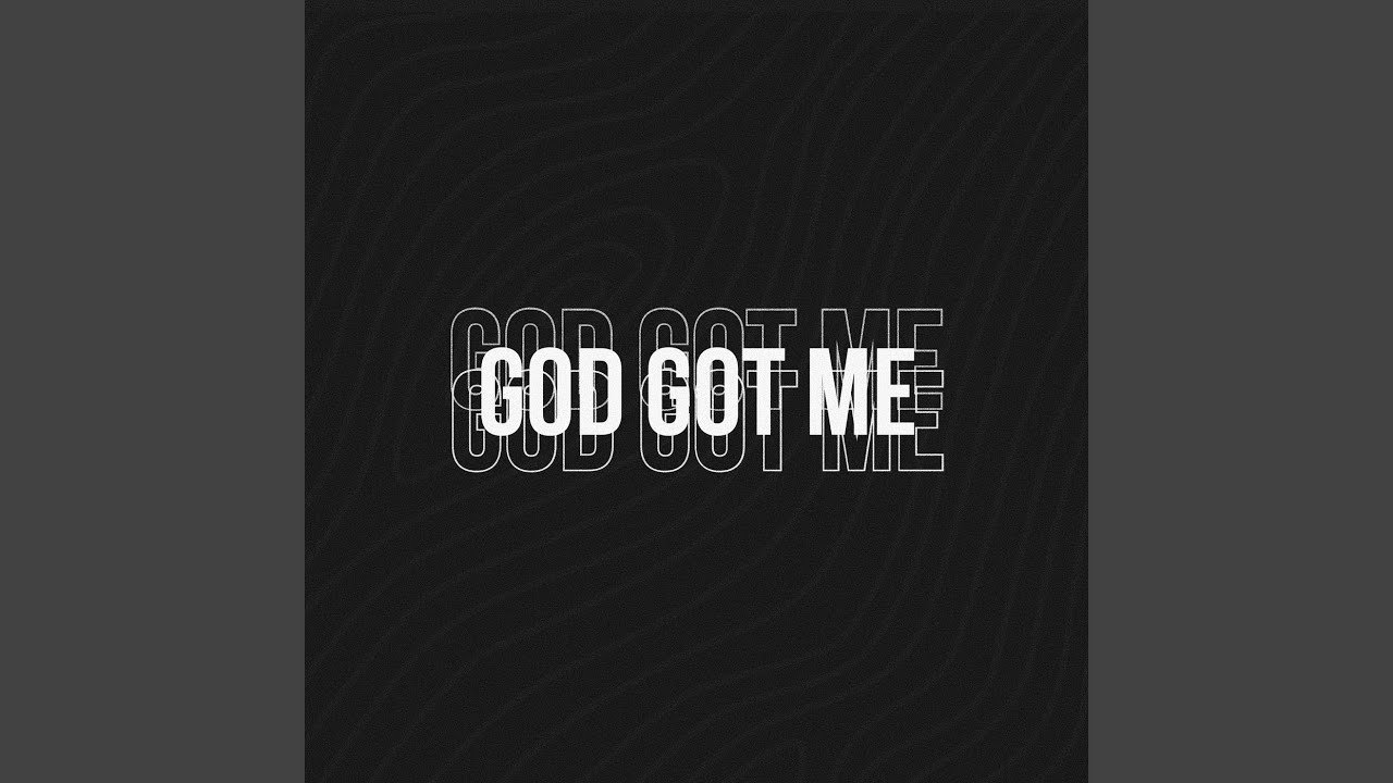 God Got Me - YouTube