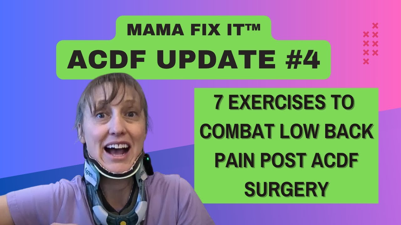 ACDF Recovery #4: 7 Exercises That REALLY Reduce Lower Back Pain - YouTube