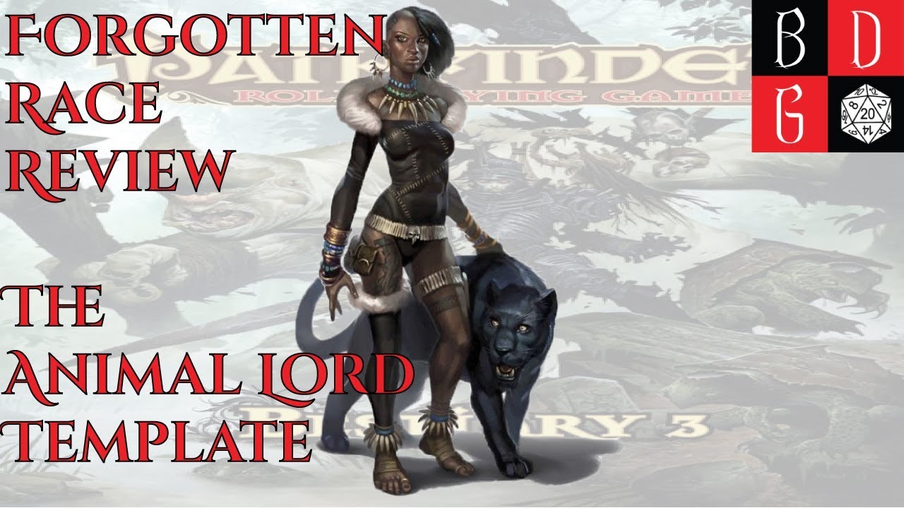 \Pathfinder/ Forgotten Race Review LXXIV: The Animal Lord Template ...