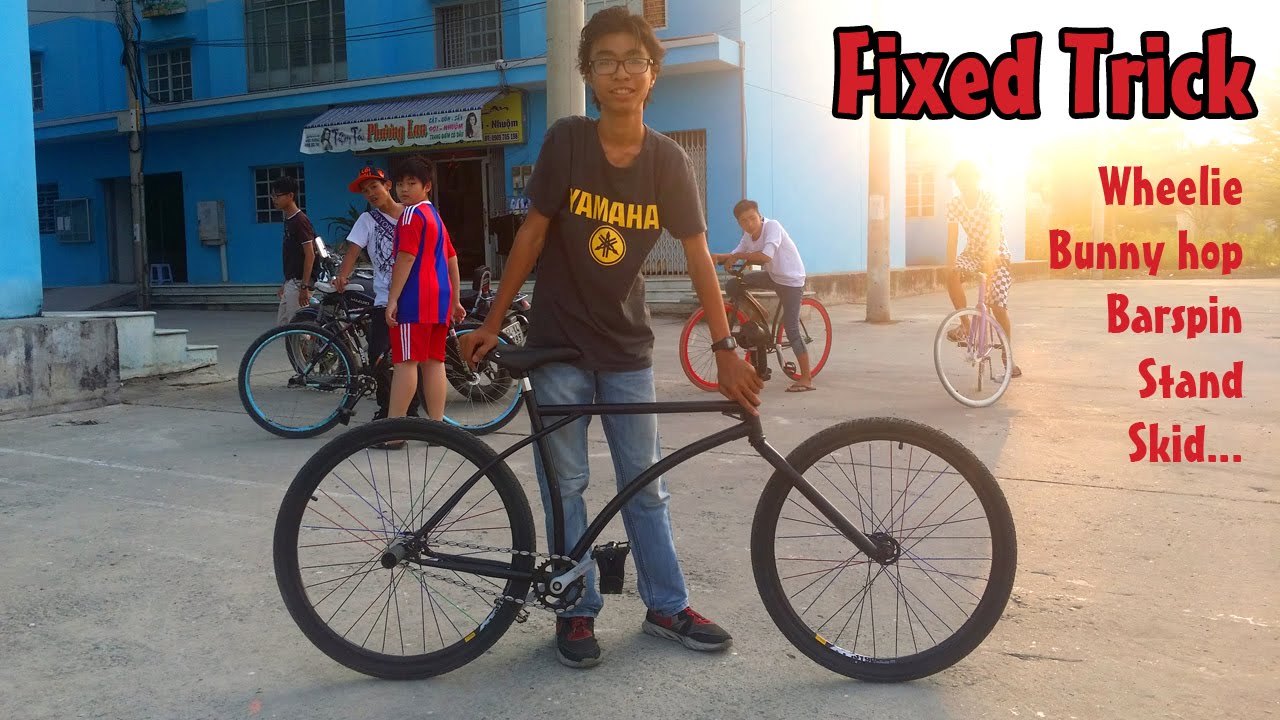 FGFS - Fixed Trick căn bản 1: Stand, Skid, Barspin, Bunny hop, Wheelie ...