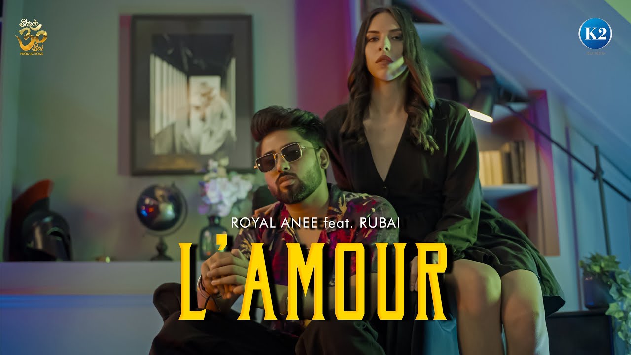 L'amour || Official Video || Royal Anee || K2 RECORDS || New Punjabi Song 2022 - YouTube