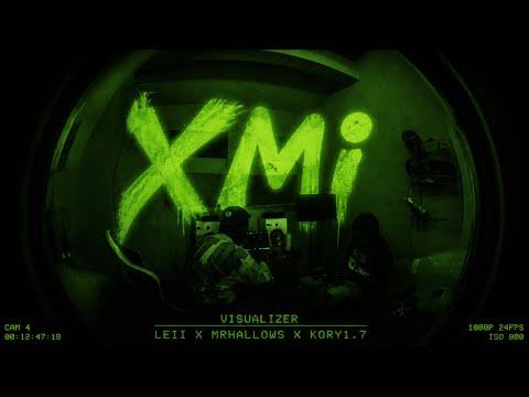XMI - LEII X @kory1.7 X @Mrhallows157 [VISUALIZER]