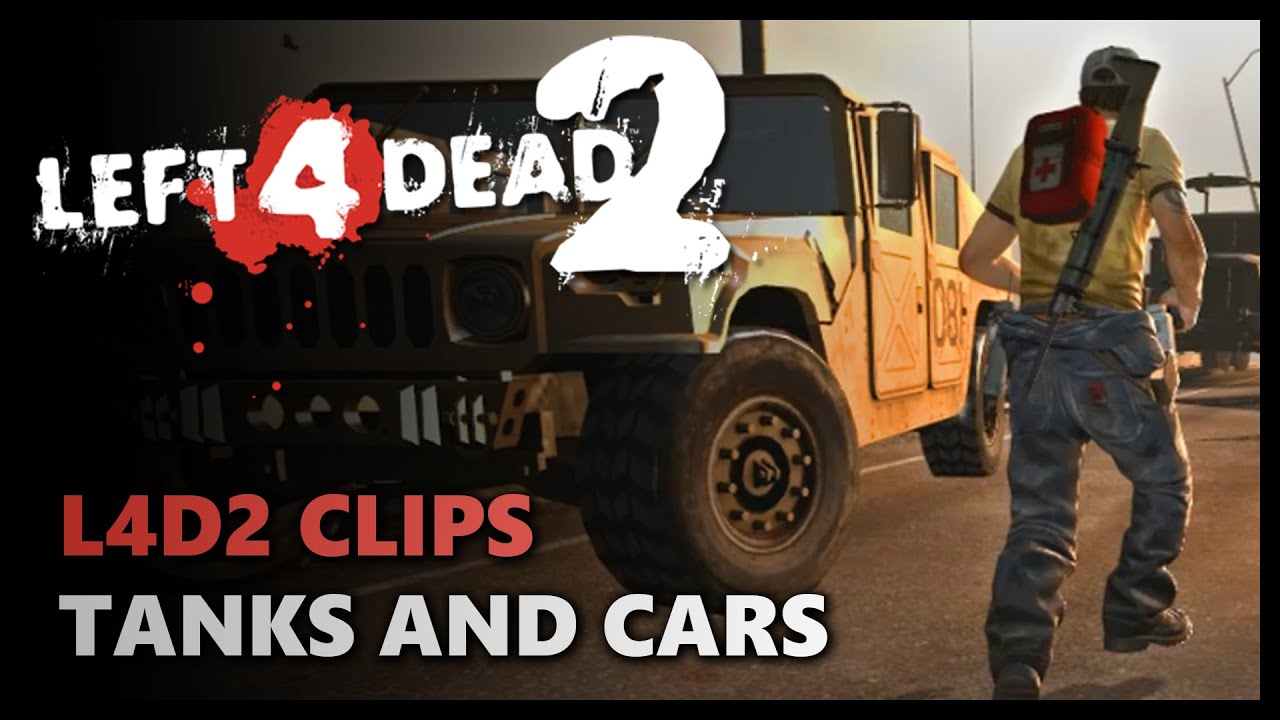 TANKS AND CARS - L4D2 Clips #3 - YouTube