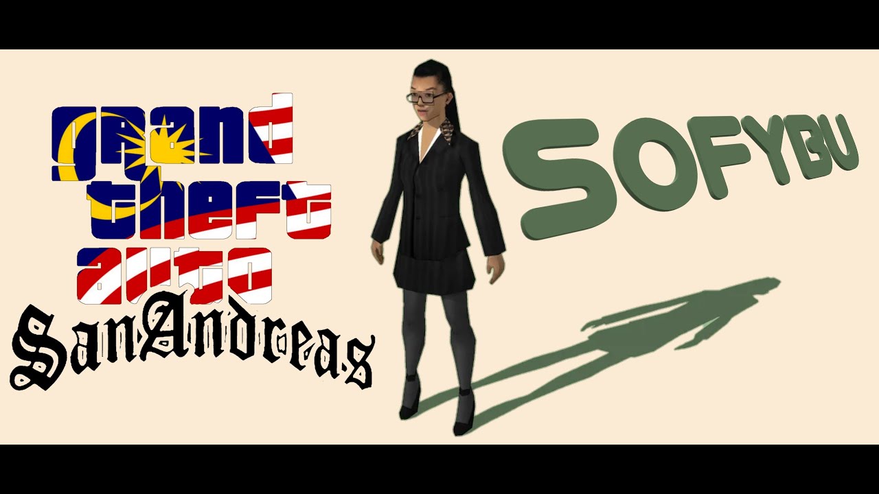 GTA San Andreas (SOFYBU) - YouTube
