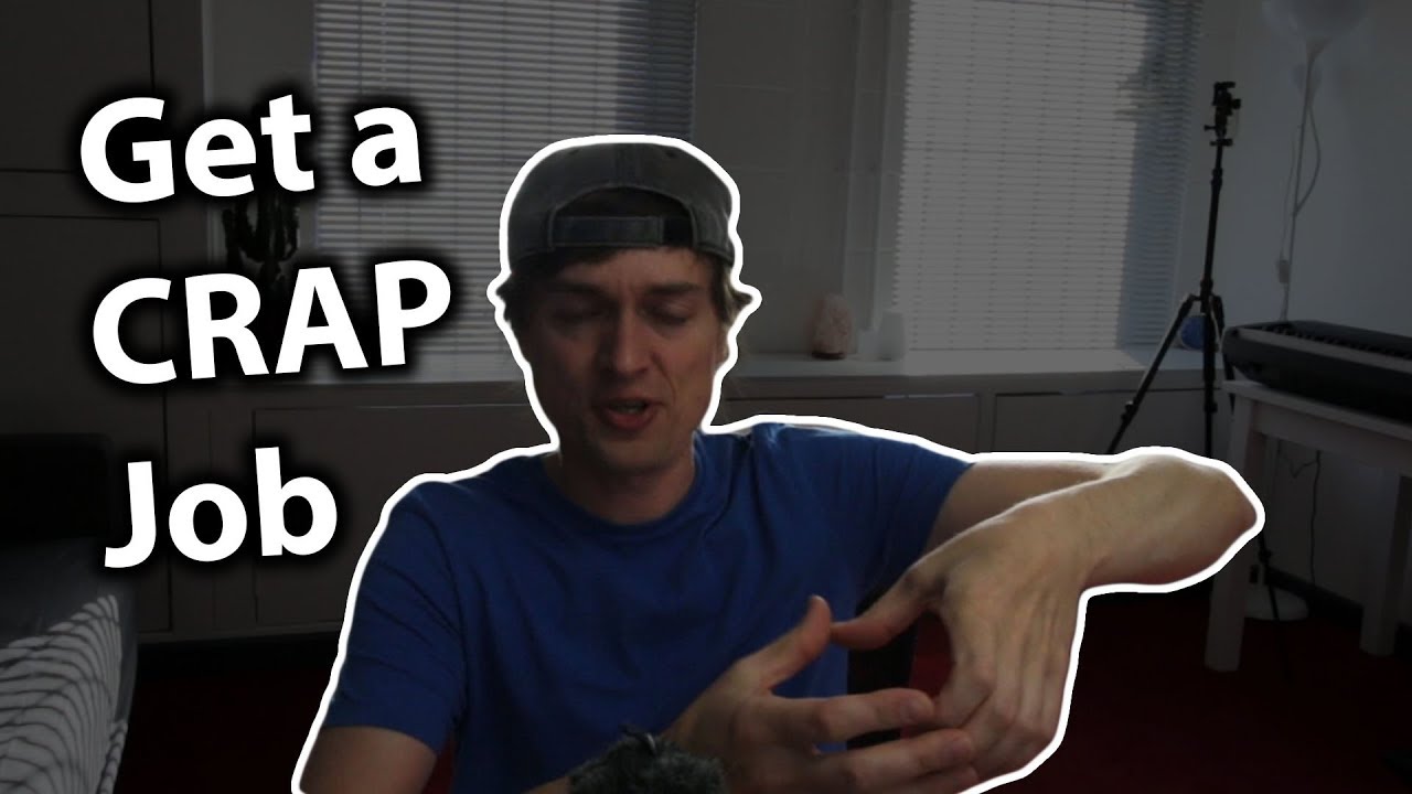 Why it's good to have a CRAP JOB - YouTube