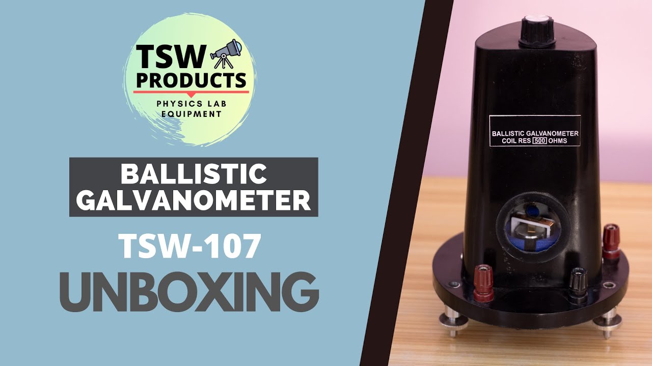 Ballistic Galvanometer | Unboxing | TSW Lab Equipment | Experiment ...
