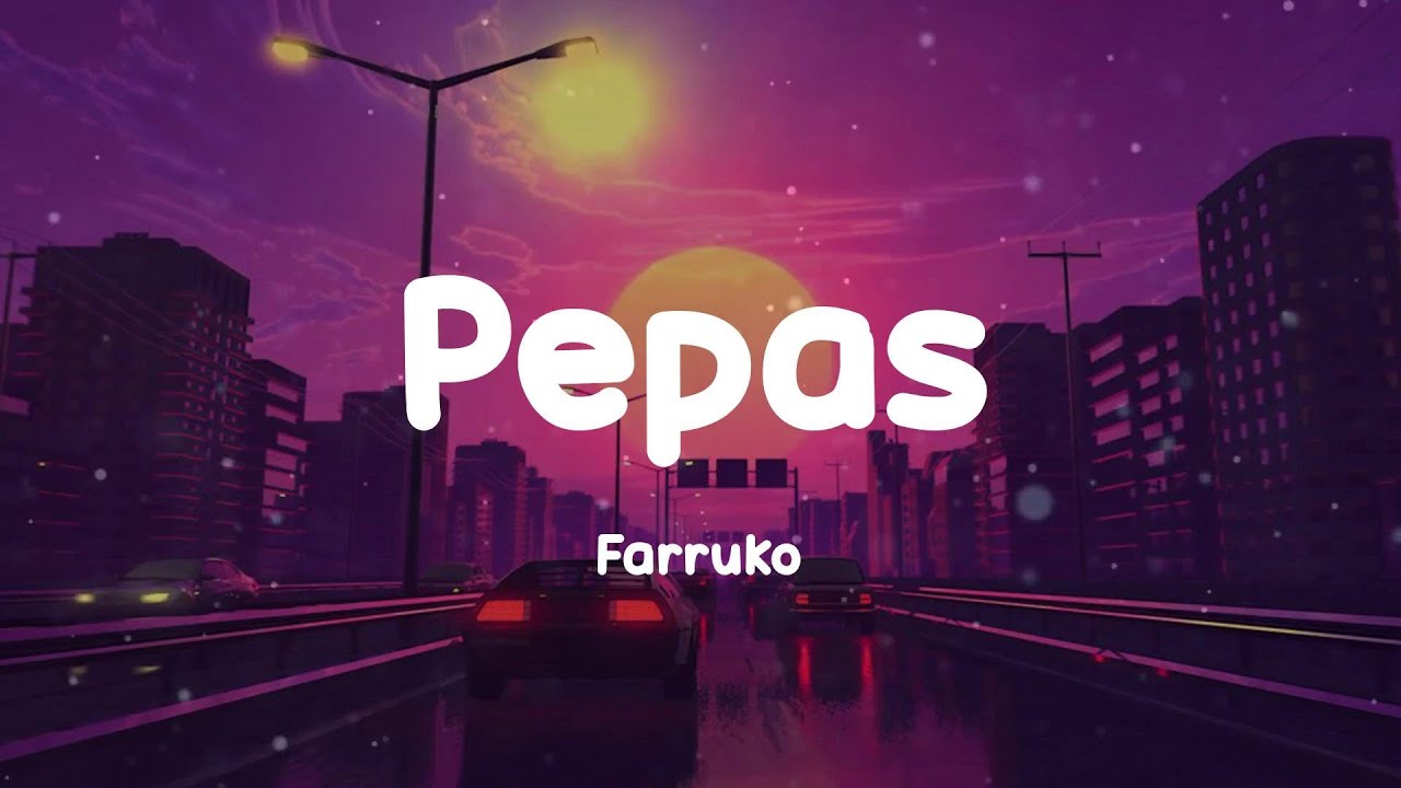 Farruko - Pepas (Lyrics) - YouTube