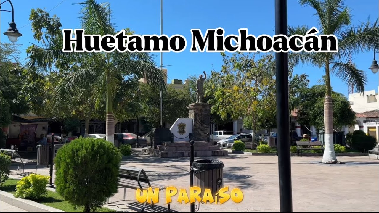 Huetamo Michoacán Un Paraíso Literal - YouTube