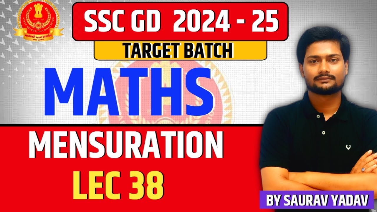 SSC GD Target Batch 2025 | Maths - MENSURATION | Class 38 | SSC GD 2025 ...