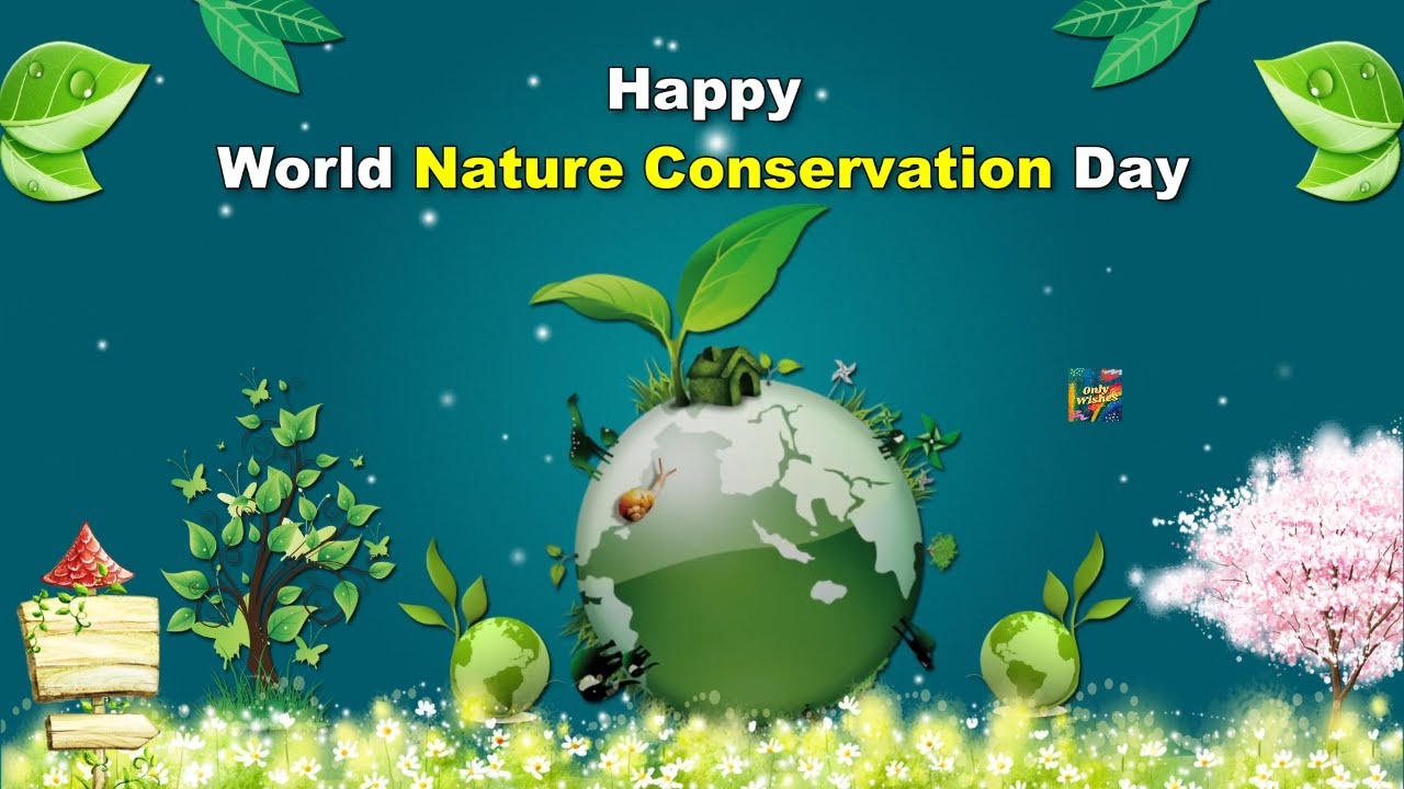 Happy World Nature Conservation DayWhatsapp Wishes Status Video ...