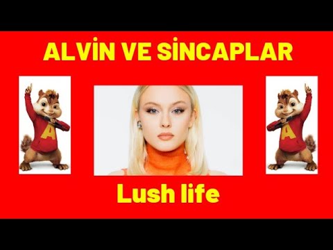 ZARA LARSSON - LUSH LİFE | ALVİN VE SİNCAPLAR