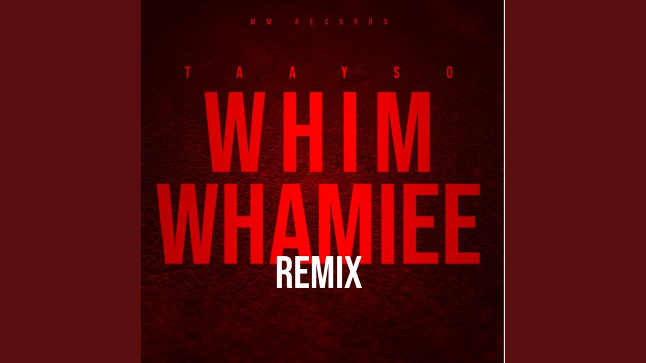 WHIM WHAMIEE REMIX (Remix) - YouTube