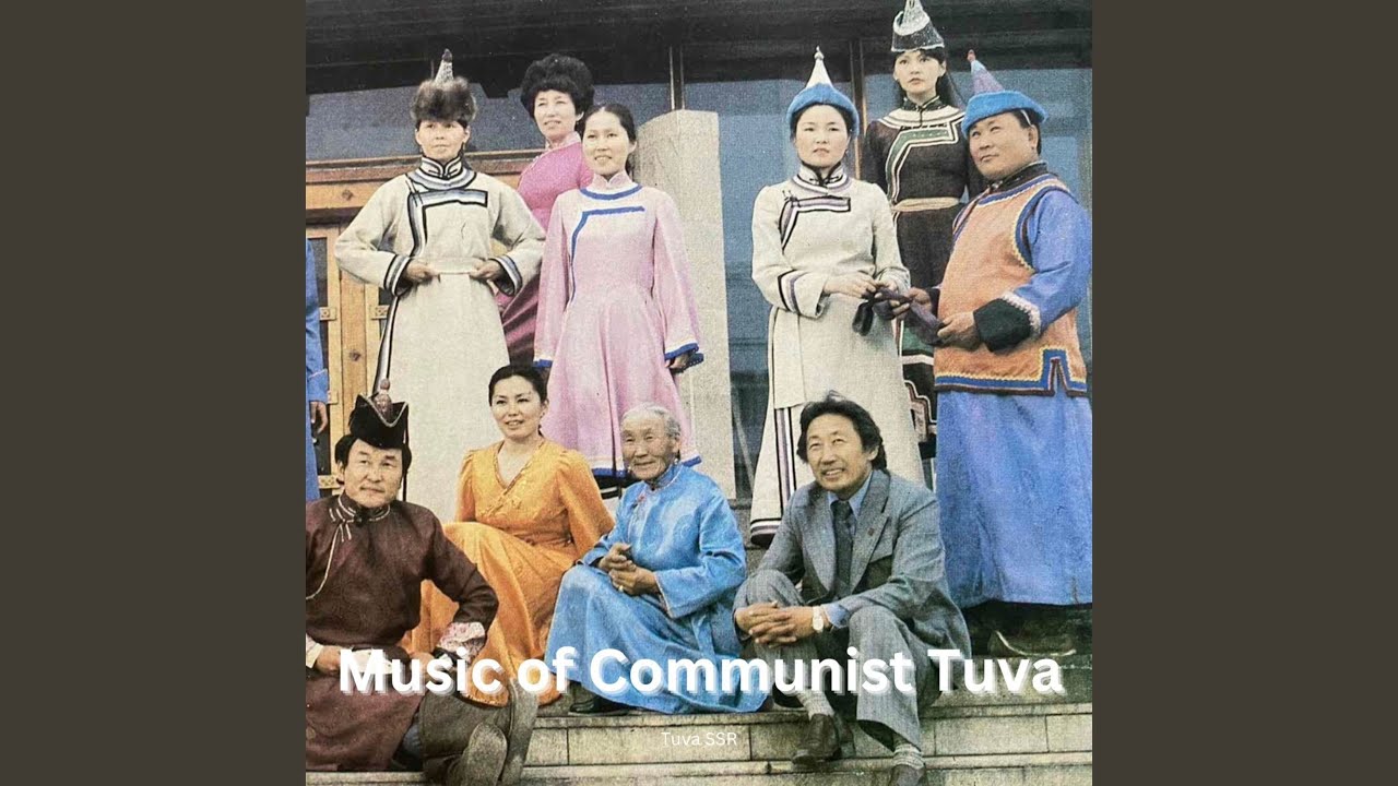 National Anthem of the Tuvan People's Republic - YouTube