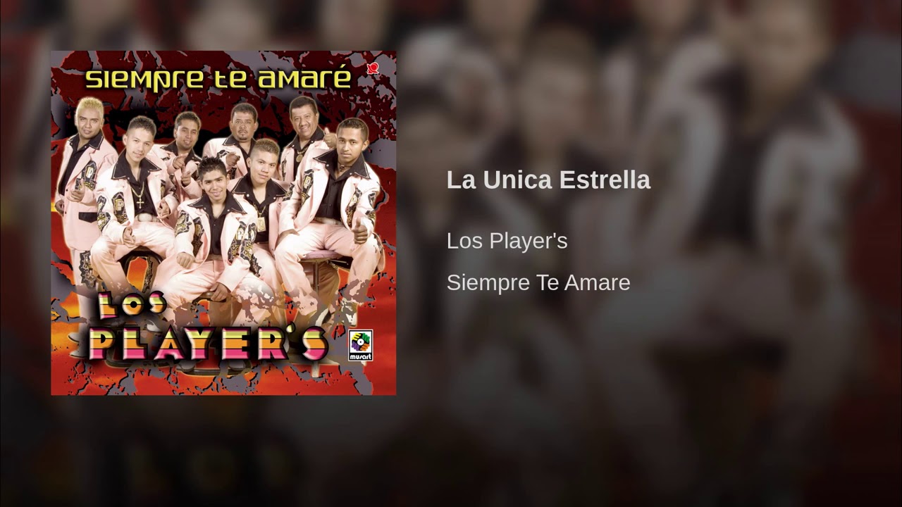 Los players- La unica Estrella - YouTube