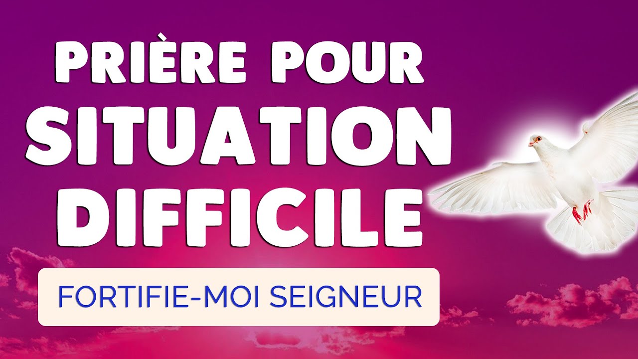 🙏 PRIÈRE pour SITUATION DIFFICILE 🙏 SAINT ESPRIT donne-moi FORCE et ...
