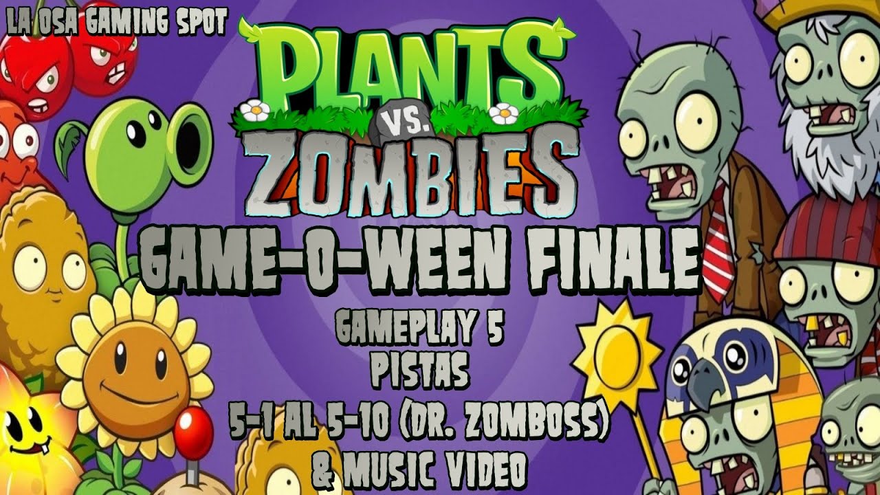 GAME-O-WEEN FINALE | Plants vs Zombies | Gameplay 5 | Pistas 5-1 al 5 ...