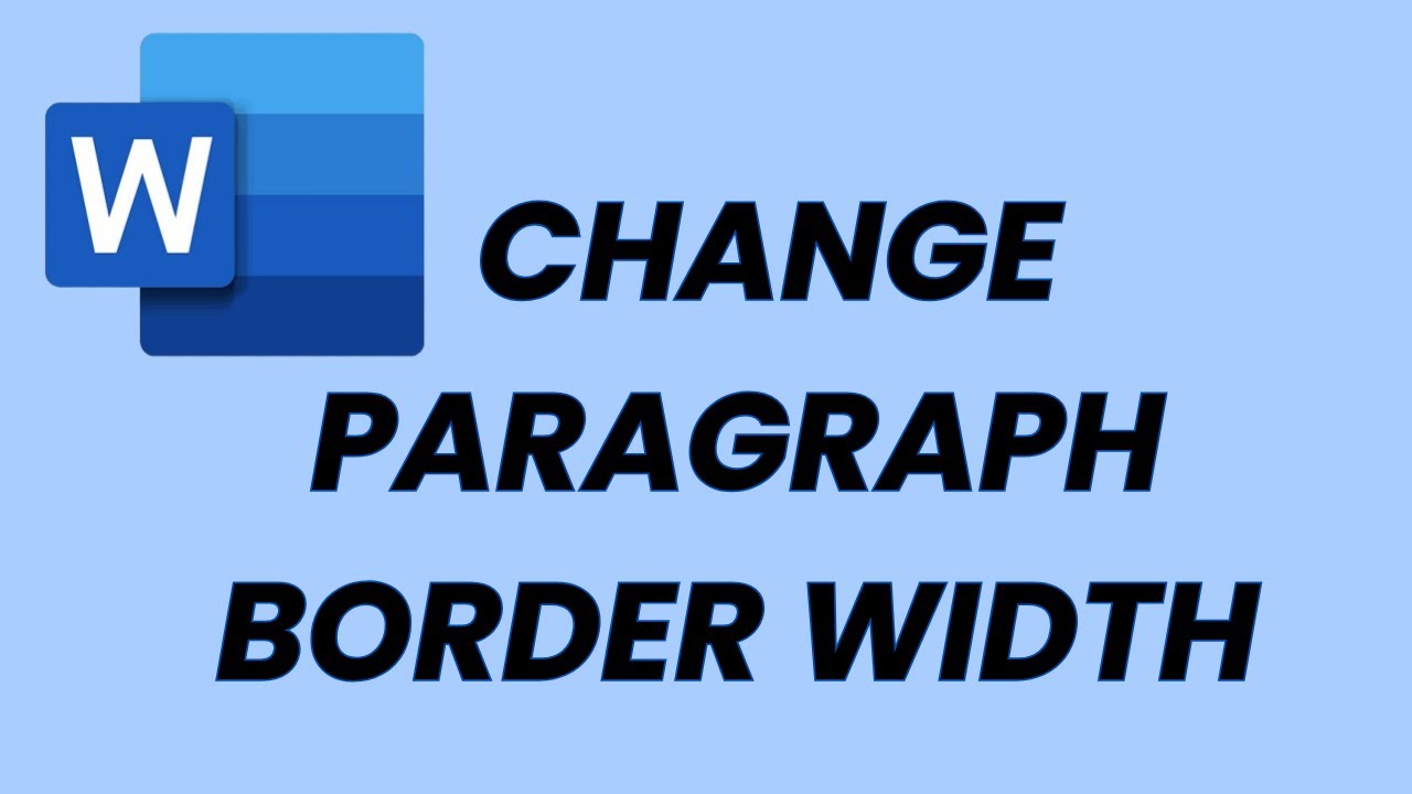 How To Change The Paragraph Border Width In Microsoft Word - YouTube