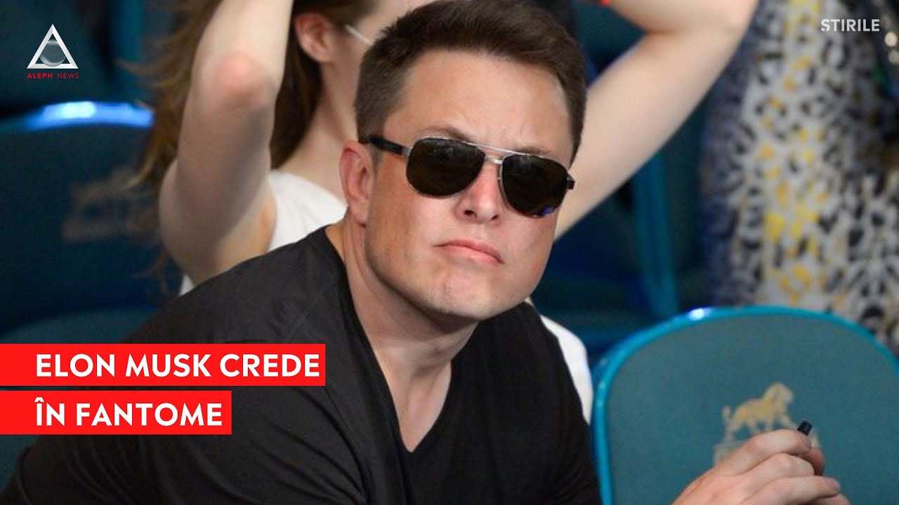 Elon Musk crede în fantome - YouTube