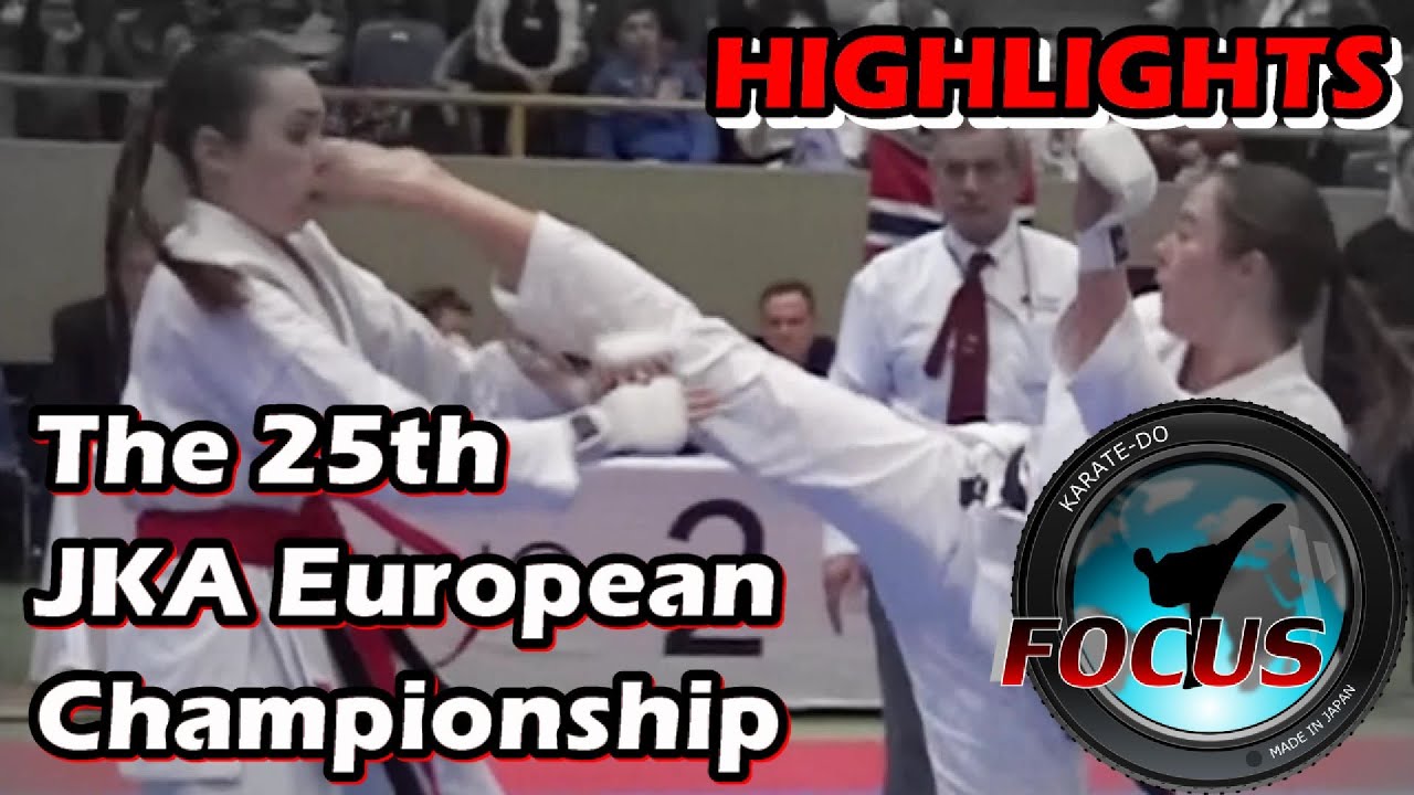 The 25th JKA European Championship - Highlights - YouTube