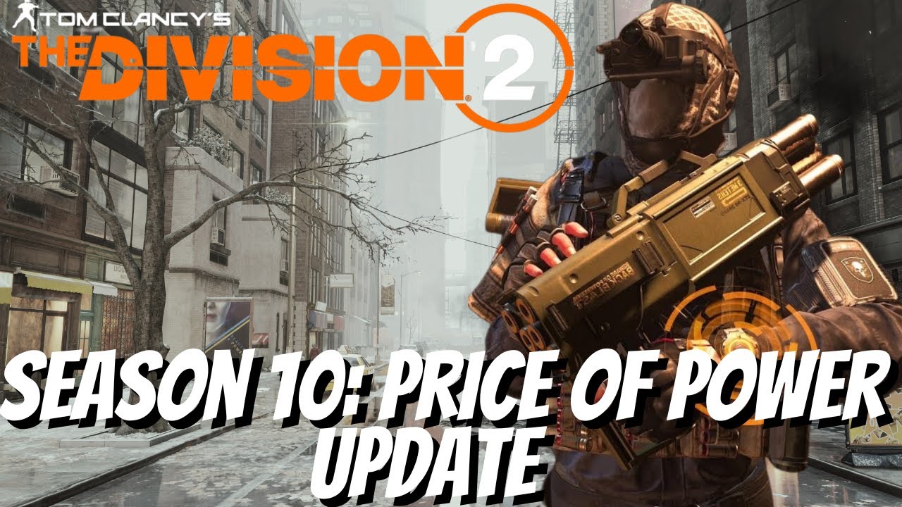 The Division 2 Season 10: Price of Power Update - YouTube