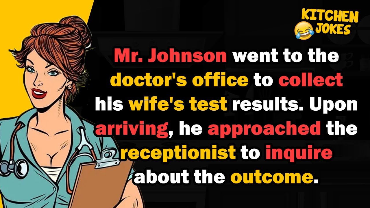 🤣 BEST JOKE OF THE DAY! - Mr. Johnson went to the doctor's office to ...