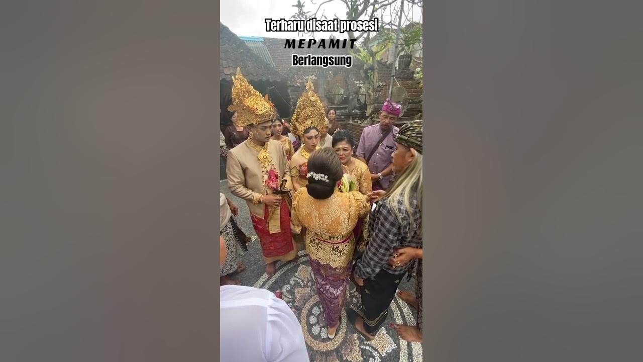 Momen mepamit upacara pernikahan adat bali - YouTube