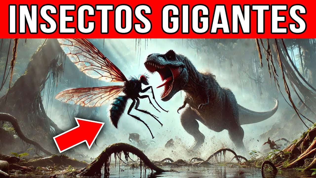 "¡Insectos Gigantes Tan Aterradores Como Los Dinosaurios! - YouTube