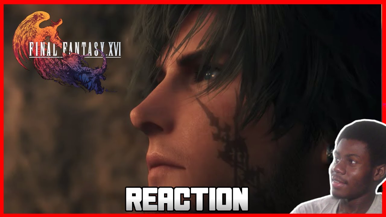 FF 16 Ambition Trailer REACTION | Final Fantasy Reactions - YouTube