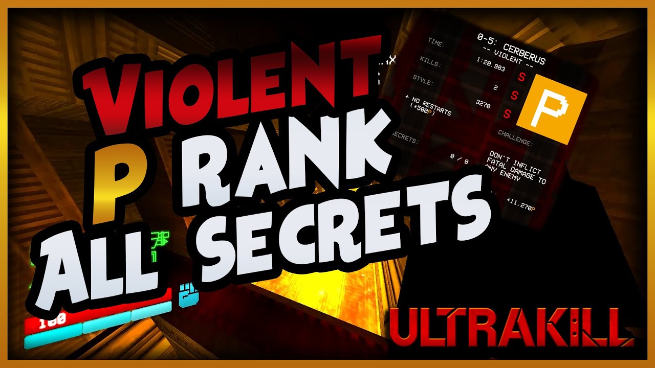 Ultrakill Early Access - 0 - 5 Cerberus - Violent P Rank All Secrets ...