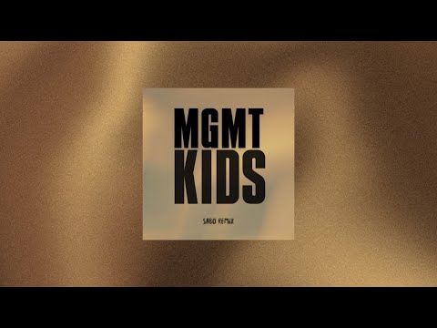 MGMT - Kids ( Sabo Remix)
