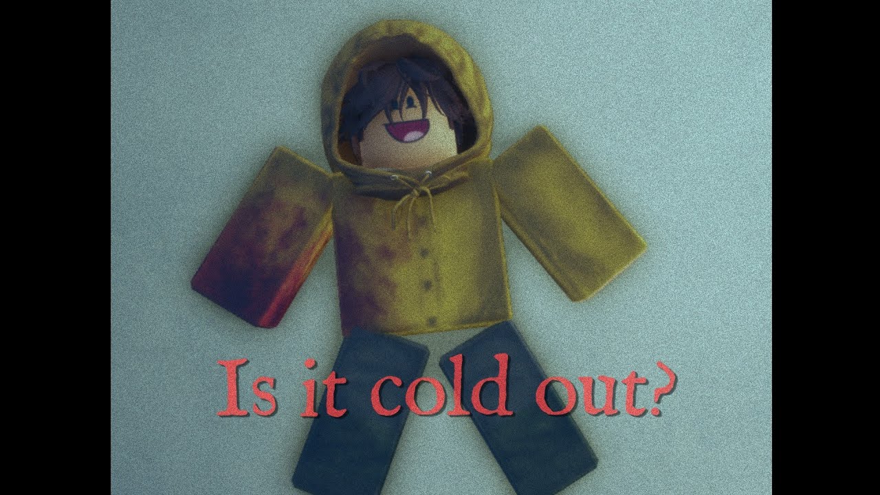 Is it cold outside? - roblox animation meme - YouTube