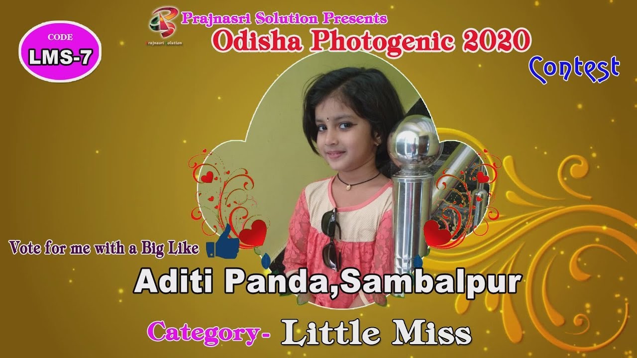 Aditi Panda// Little Miss// Code- LMS- 07// Odisha Photogenic 2020 ...