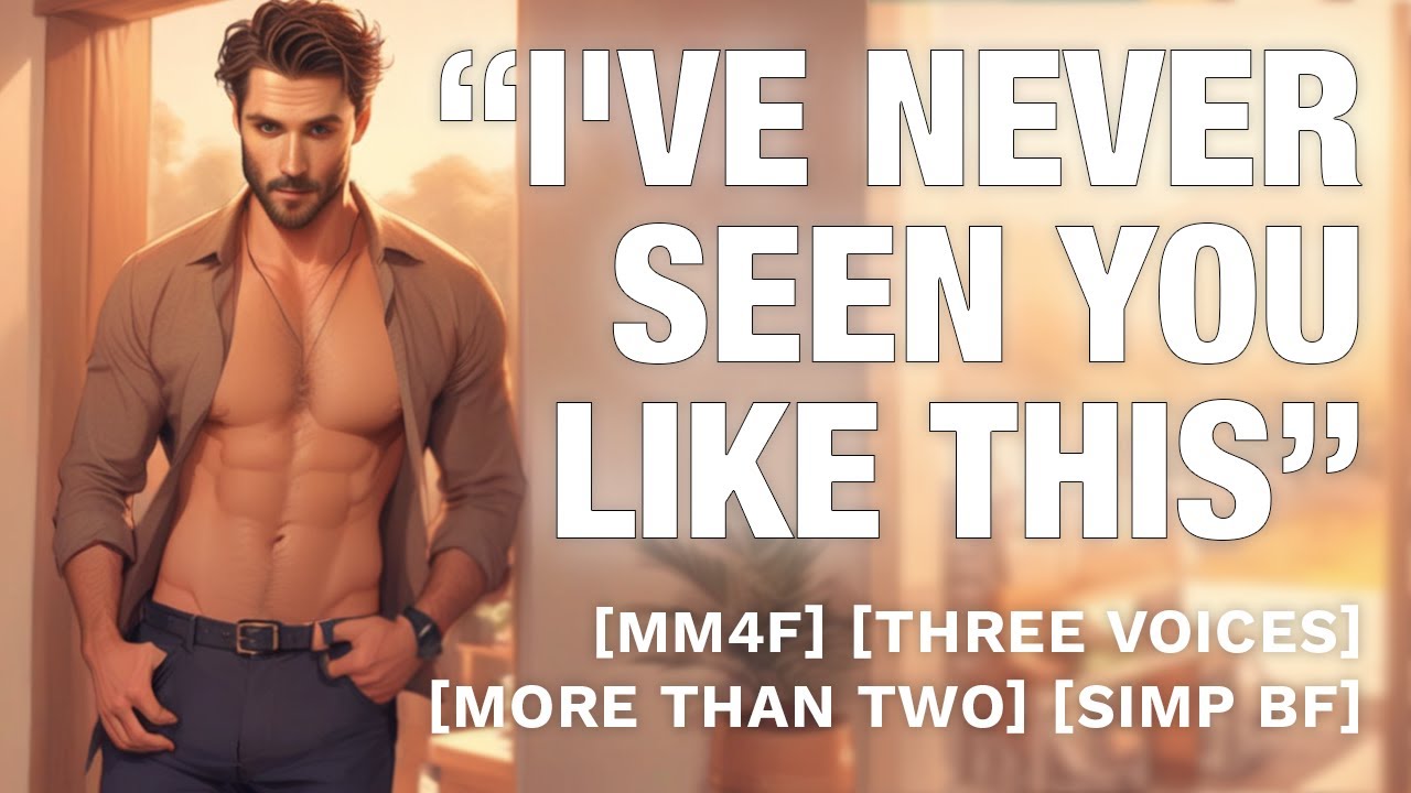 [MM4F] Simp Boyfriend Takes You On a Date With Another Guy [ASMR ...