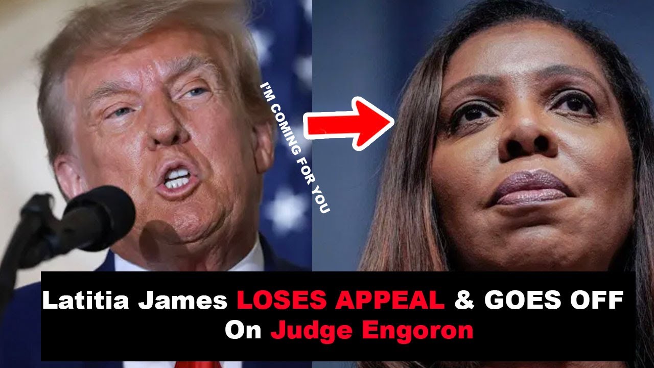 AG Latitia James LOSES APPEAL & GOES OFF On Judge Engoron After TRUMP ...