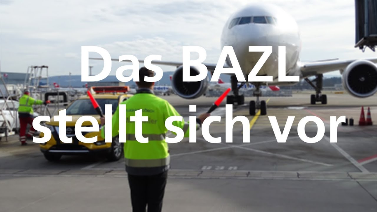 Das BAZL stellt sich vor - YouTube
