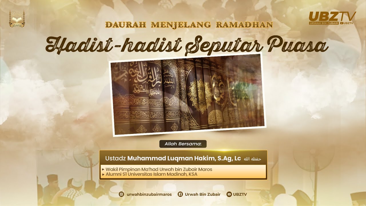 Hadist-hadist Seputar Puasa (Oleh Ustadz Muhammad Luqman Hakim, S. Ag ...