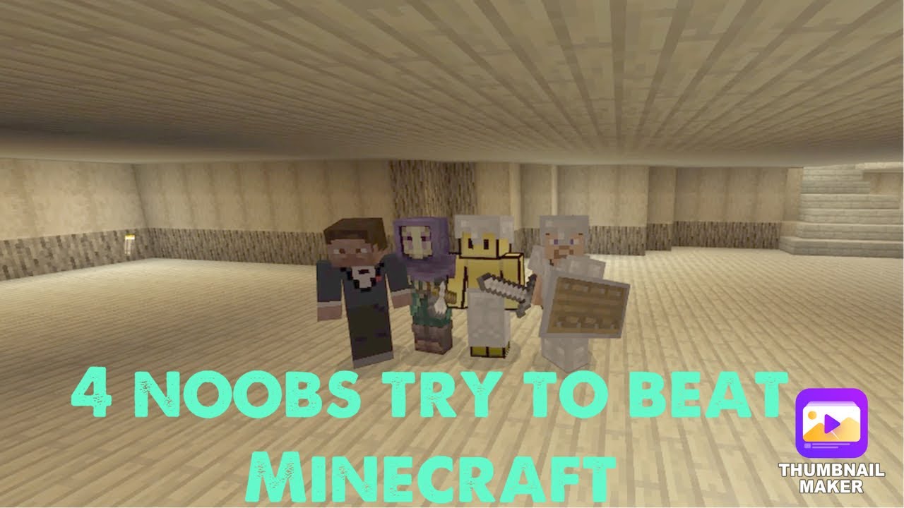 4 Noobs try to beat Minecraft Part 2 - YouTube